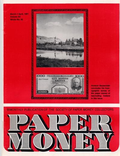 Paper Money - Vol. XX, No. 2 - Whole No. 92 - March - April 1981 | SPMC
